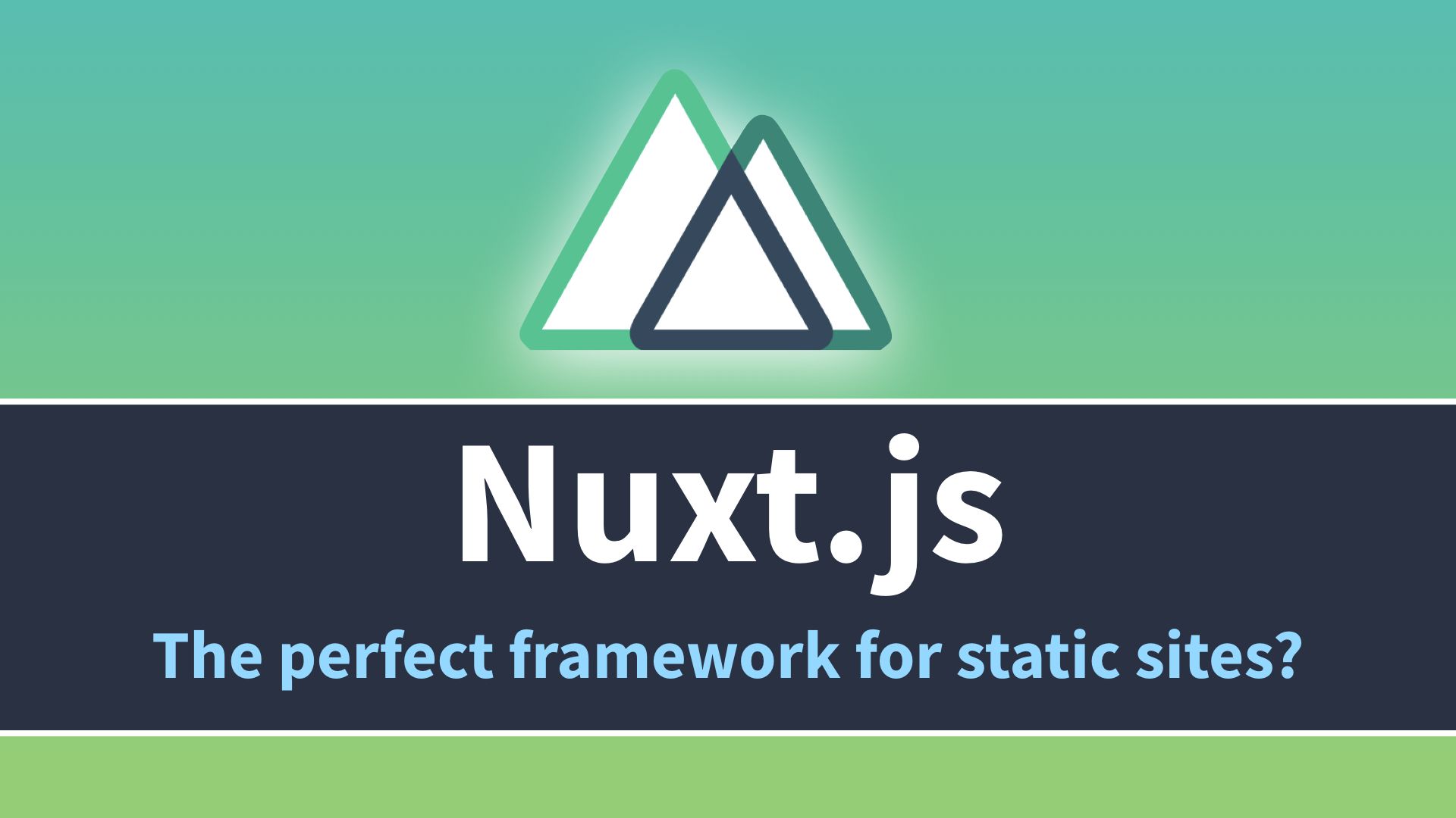 Why Nuxtjs Is The Perfect Framework For Building Static Websites Vue Mastery